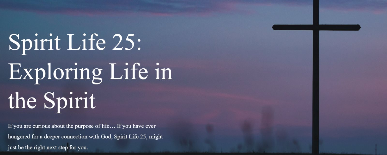 Spirit Life 25: Exploring Life in the Spirit - Spirit Radio